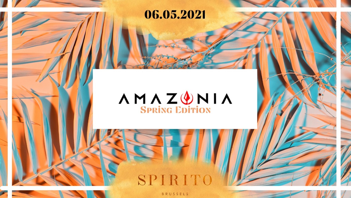 Amazonia - Spring Edition | Spirito | Brussels