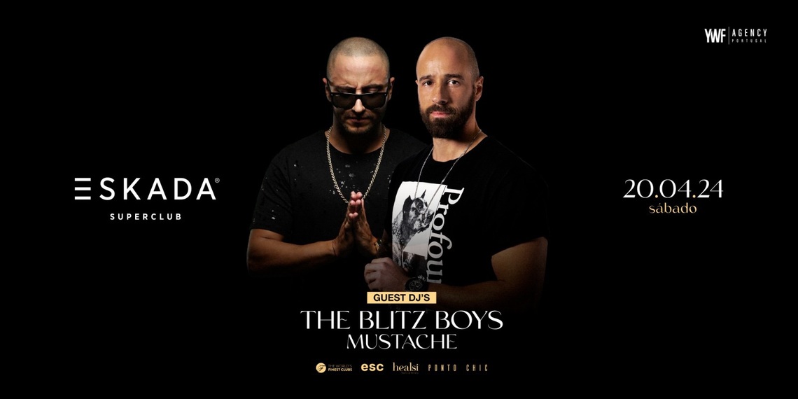 THE BLITZ BOYS | ESKADA Superclub | Vizela